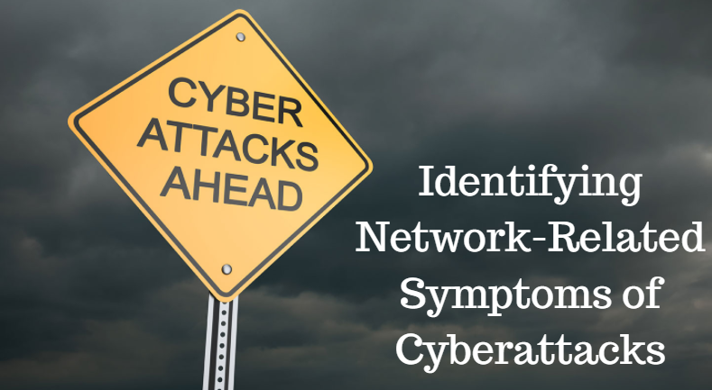 Identifying Network-Related Symptoms of Cyberattacks – The ...
